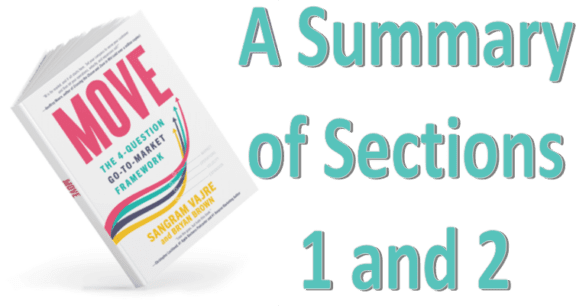 "MOVE: The 4-Question Go-to-Market Framework" - A Summary of Sections 1 ...