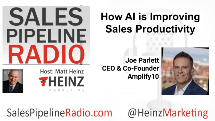 Sales Pipeline Radio, Episode 360: Q & A with Joe Parlett | Heinz Marketing