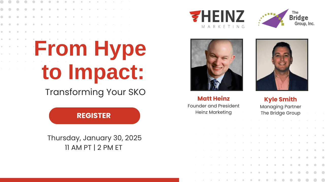 [WEBINAR] From Hype to Impact: Transforming Your SKO | Heinz Marketing